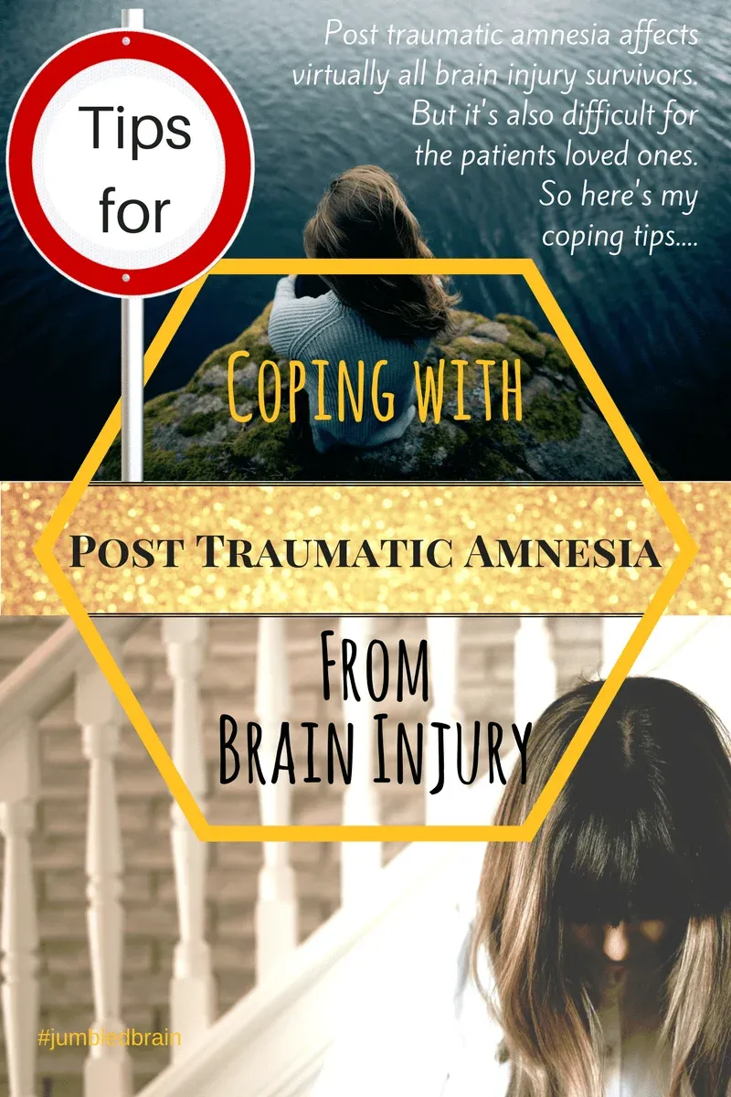Coping with post traumatic amnesia from brain injury - #jumbledbrain